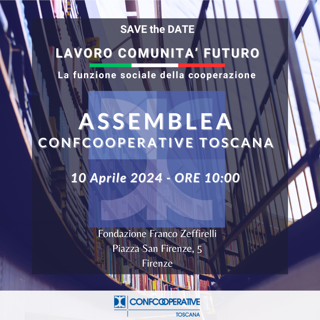 10 Aprile | Assemblea Confcooperative Toscana 2024